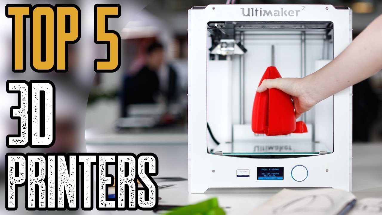 Top 5 Best 3d Printers 2019 3d Put